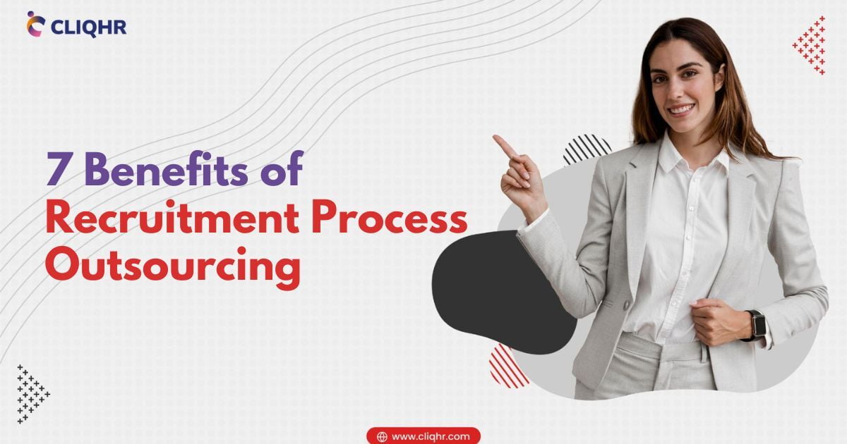 7 Benefits Of Recruitment Process Outsourcing Cliqhr Rebranding